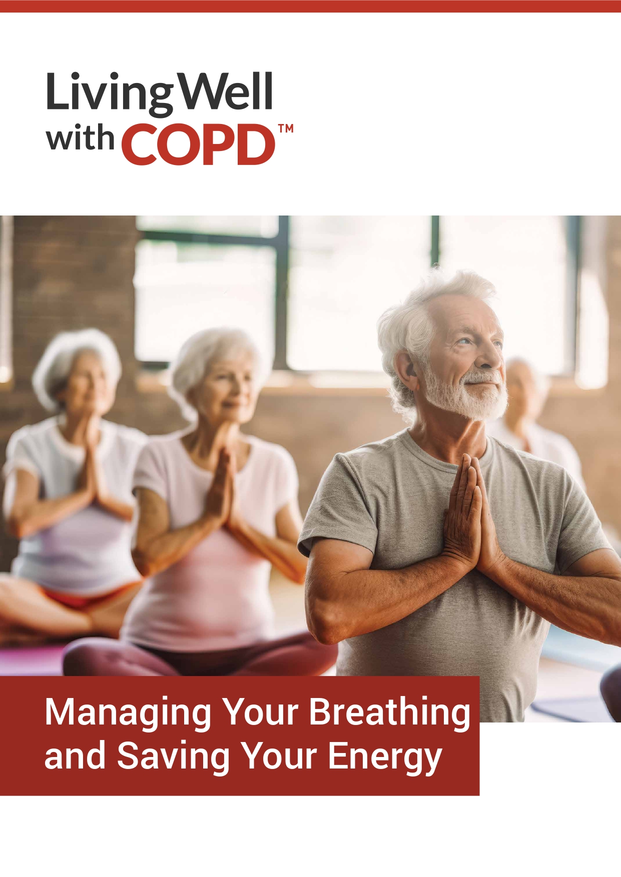 Module - COPD - Managing Your Breathing and Saving Your Energy ...