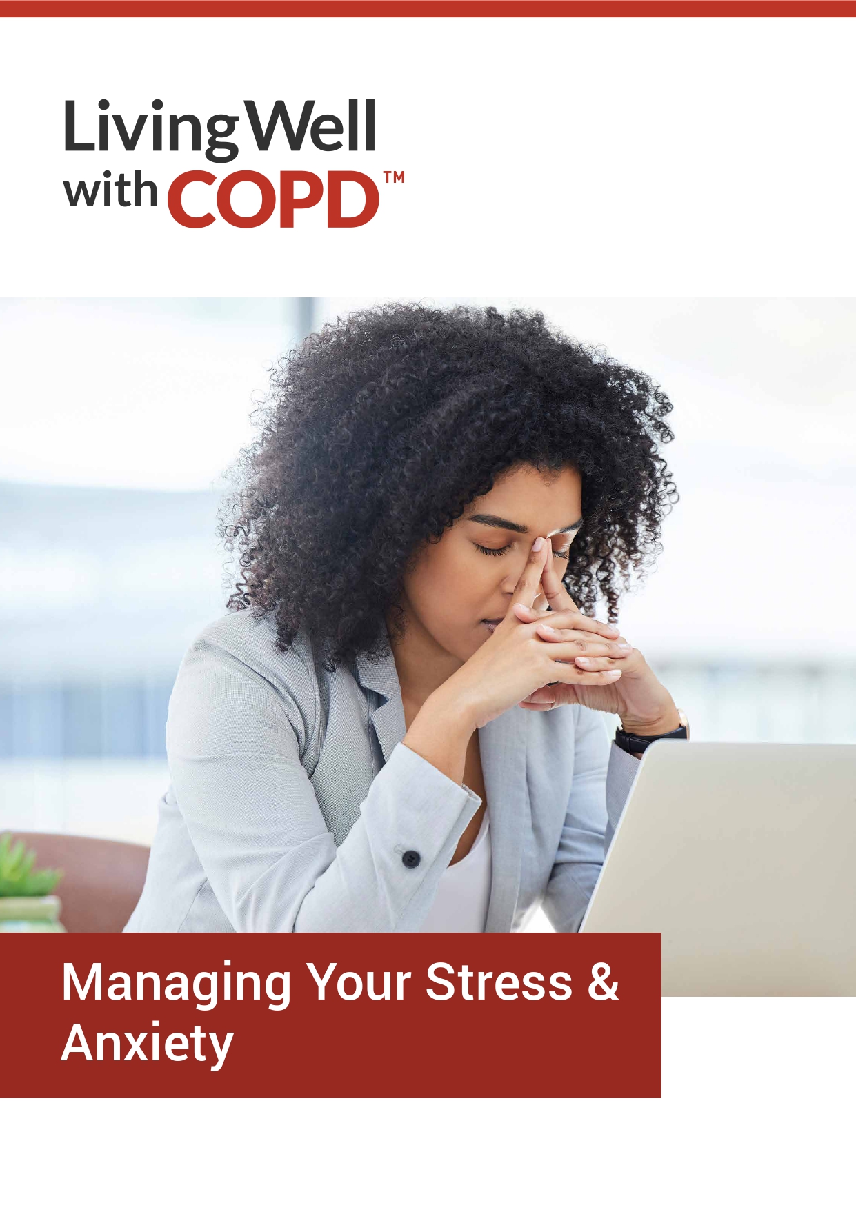 Module - COPD - Managing Stress and Anxiety - Chronic Lung Diseases